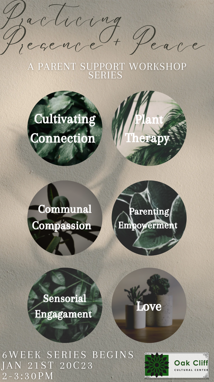 Practicing Presence + Peace – Oak Cliff Cultural Center