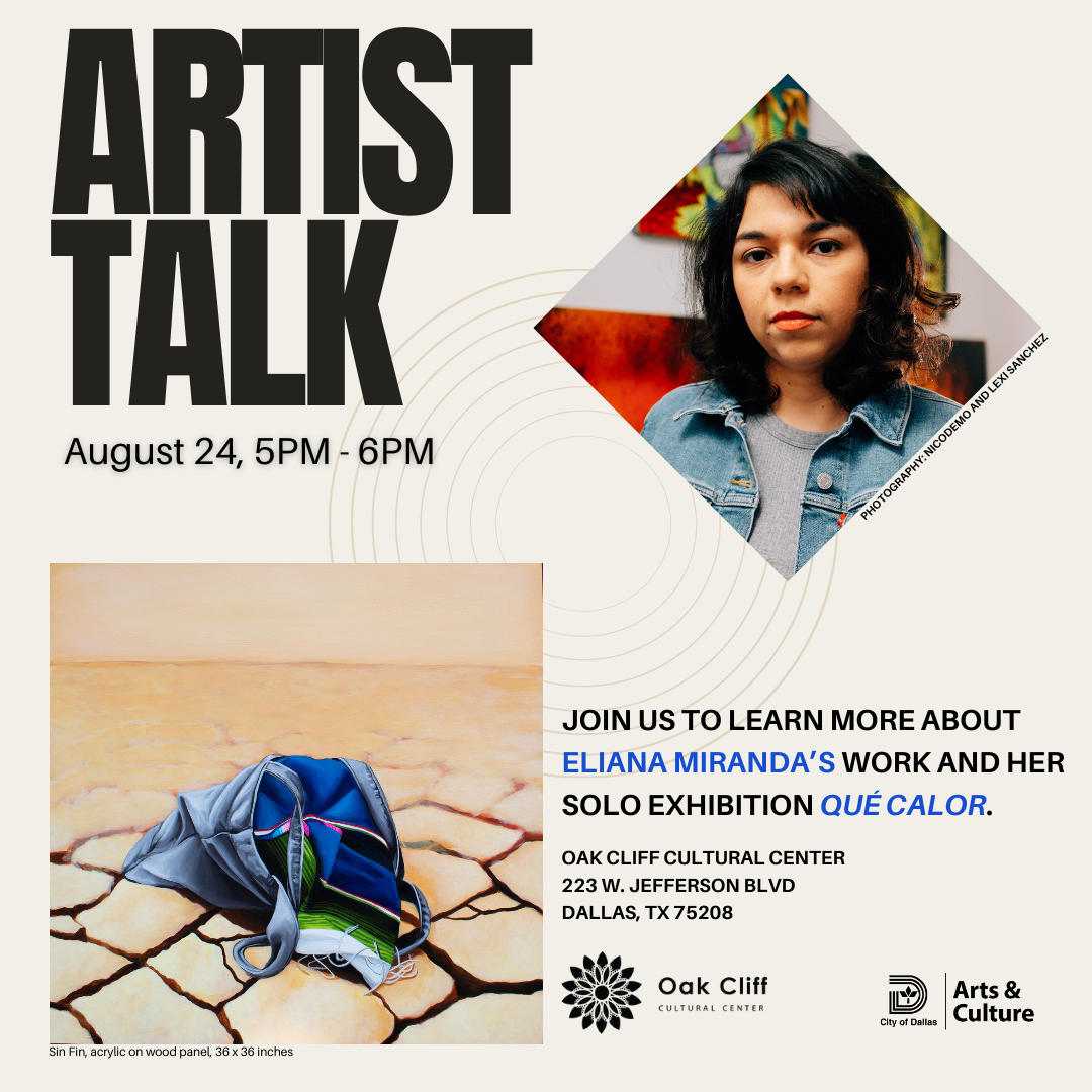 Artist Talk: Eliana Miranda – Oak Cliff Cultural Center