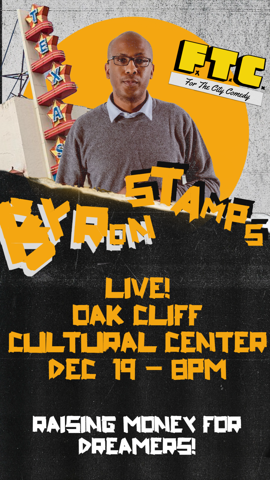 FTC Comedy Presents: Byron Stamps LIVE – Oak Cliff Cultural Center