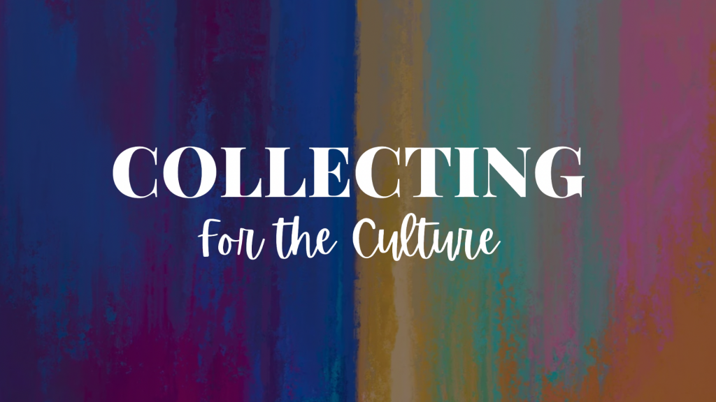 Collecting for the Culture – South Dallas Cultural Center