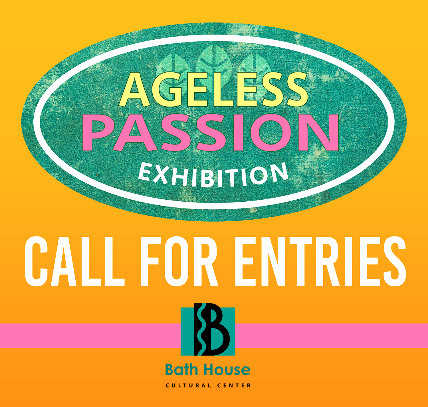 Call for Art – Ageless Passion 2023 – Bath House Cultural Center